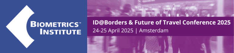 ID@Borders and Future of Travel Conference 2025 - Biometrics Institute